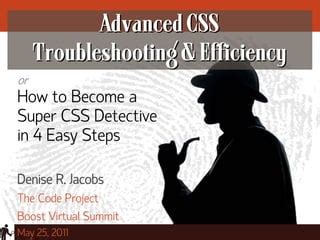 Advanced Css Troubleshooting Ppt