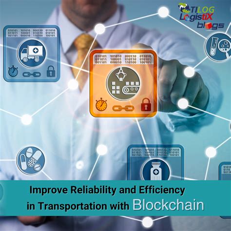 Improve Reliability And Efficiency In Transportation With Blockchain