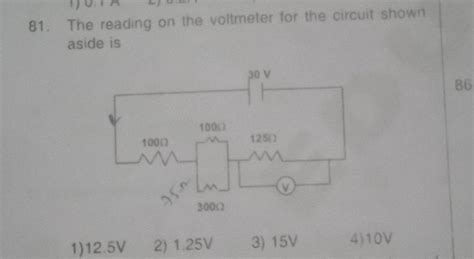 The Reading On The Voltmeter For The Circuit Shown Aside Is Filo
