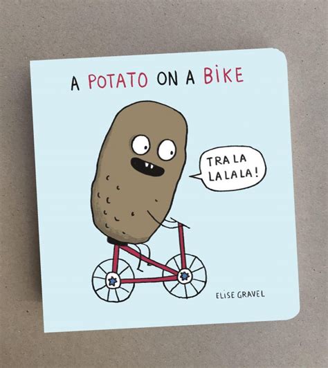 A Potato On A Bike Elise Gravel