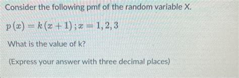 Solved Consider The Following Pmf Of The Random Variable X