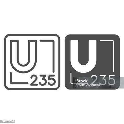 방사성 원소 우라늄235 라인과 솔리드 아이콘 원자력 개념 벡터 그래픽 우라늄 위험 화학 기호 흰색 배경 개요 스타일 아이콘 모바일 웹 디자인 0명에 대한 스톡 벡터 아트