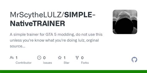 GitHub MrScytheLULZ SIMPLE NativeTRAINER A Simple Trainer For GTA Modding Do Not Use This