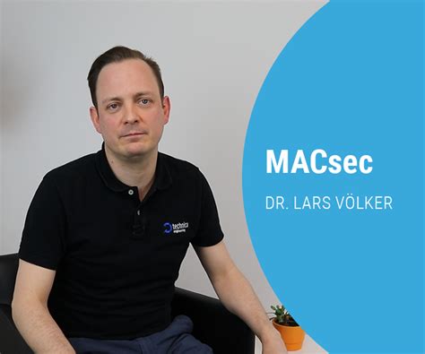 What Is Macsec Technica Engineering