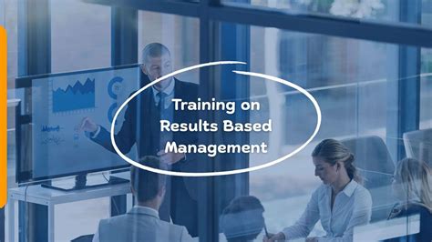 Training On Results Based Management Devimpact Institute