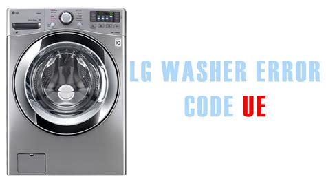 LG Washer Error Code UE