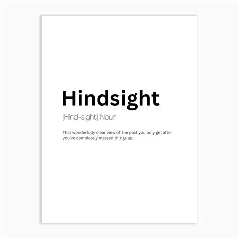 Hindsight Definition Meaning Art Print By Kaigozen Fy