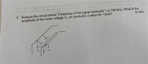 Solved Analyze The Circuit Below Frequency Of The Signal Chegg