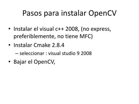 ppt pasos para instalar opencv powerpoint presentation free download