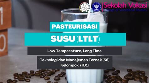 Pasteurisasi Metode Low Themperature Long Time Ltlt Kelompok 7 B1 Youtube
