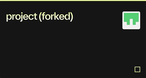 Project Forked Codesandbox