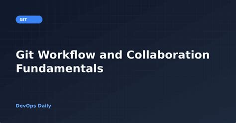 Git Workflow And Collaboration Fundamentals Devops Exercise