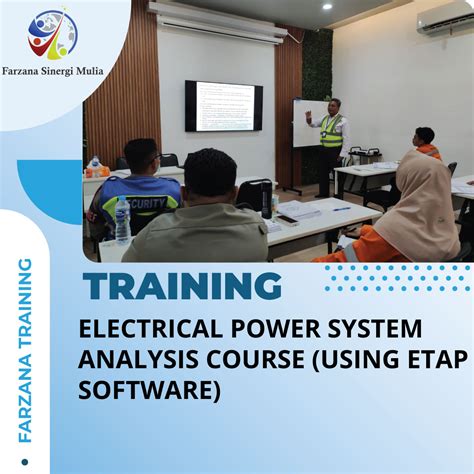 Training Of Electrical Power System Analysis Course Using Etap Software