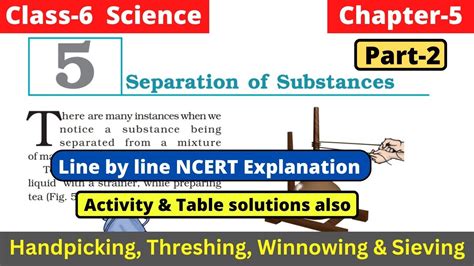 Separation Of Substances Class 6 Science Chapter 5 Line By Line NCERT