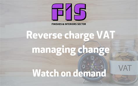 Reverse Charge VAT Managing Change FIS