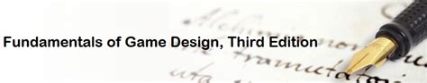 Fundamentals Of Game Design Third Edition