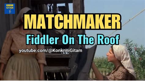 Matchmaker Fiddler On The Roof Lyrics Youtube