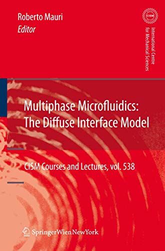 9783709117514 Multiphase Microfluidics The Diffuse Interface Model 538 Cism International