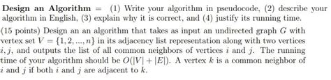 Solved Design An Algorithm 1 Write Your Algorithm In Chegg Com