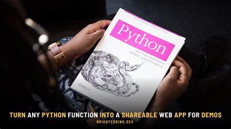 Turn Any Python Function Into A Shareable Web App For Demos Bright
