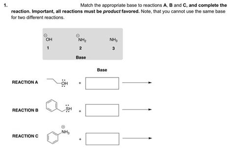 Solved 1 Match The Appropriate Base To Reactions A B And