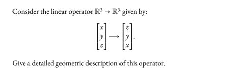 consider the linear operator r3→r3 ﻿given
