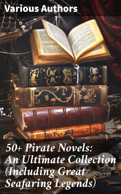 50 Pirate Novels An Ultimate Collection Including Great Seafaring