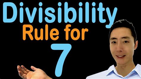 Divisibility Rule For 7 What Numbers Are Divisible By 7 Youtube