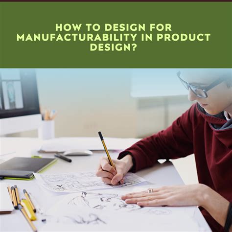 How To Design For Manufacturability In Product Design Tech With Eldad