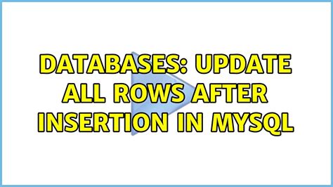 Databases Update All Rows After Insertion In Mysql Youtube