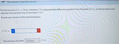 Solved 8 Your Answer Is Partially Correct For The Function