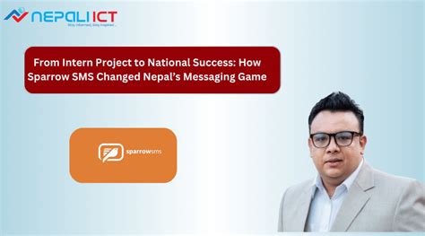 Sparrow SMS From A College Startup To Nepals Leading Messaging Platform Nepali ICT