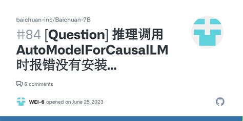 Question 推理调用automodelforcausallm时报错没有安装configurationbaichuan怎么办 · Issue 84 · Baichuan Inc