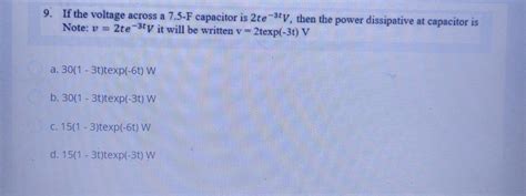 Solved 9 If The Voltage Across A 7 5 F Capacitor Is