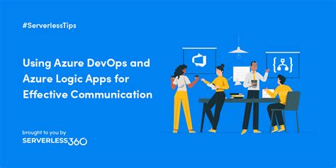 Azure DevOps And Azure Logic Apps Serverless Notes