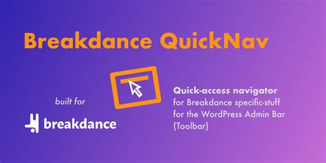 Github Deckerwebbreakdance Quicknav The Breakdance Quicknav Plugin Adds A Quick Access
