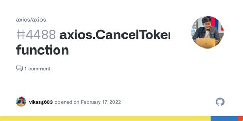 axios canceltoken timeout function · issue 4488 · axios axios · github
