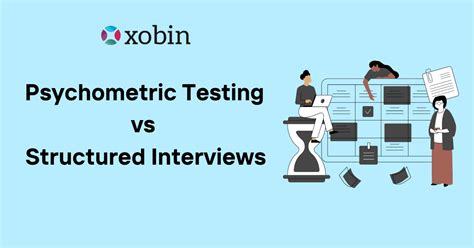 Psychometric Testing Vs Structured Interviews Best Hiring Method
