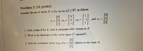 solved problem 2 16 points consider the set of vector k