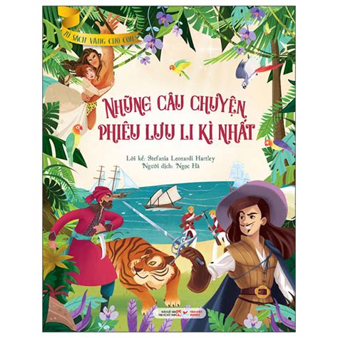 Tải Sách Tu Sach Vang Danh Cho Con Nhung Cau Chuyen Phieu Luu Li Ki