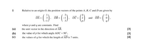 Solved Relative To An Origin O The Position Vectors Of The Chegg