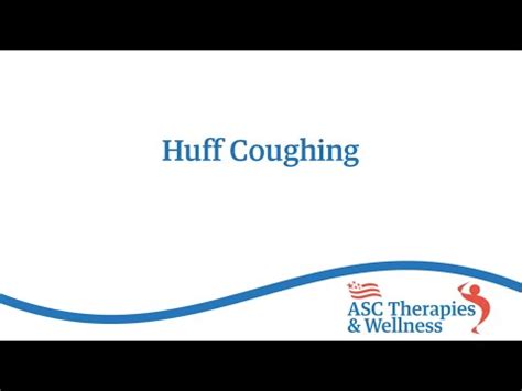 Huff Coughing Impact Be