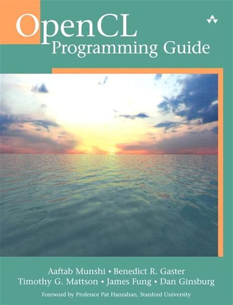 Opencl Programming Guide Ebook By Aaftab Munshi Epub Rakuten Kobo