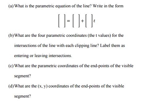 Solved Liang Barsky Line Clipping What Is The Parametric