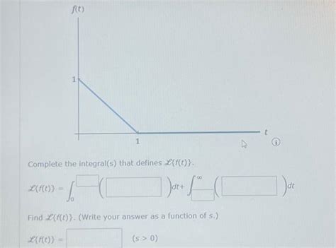 Solved F T L F T T Complete The Integral S That Chegg Com
