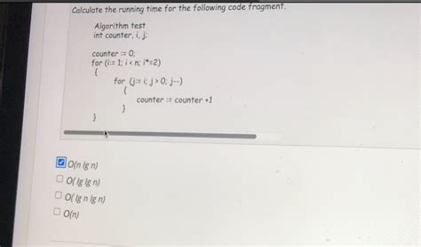 Solved Calculate The Running Time For The Following Code Chegg