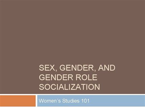 Sex Gender And Gender Role Socialization Womens Studies