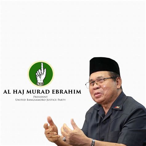 Ubjp President Ahod Al Haj Murad” Ebrahim