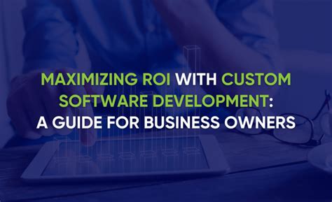 Maximizing Roi With Custom Software Development Klik Soft