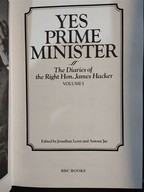 Yes Prime Minister Diaries Of James Hacker Vol 1 By Jonathan Lynn Pb 1987 Misterbookman